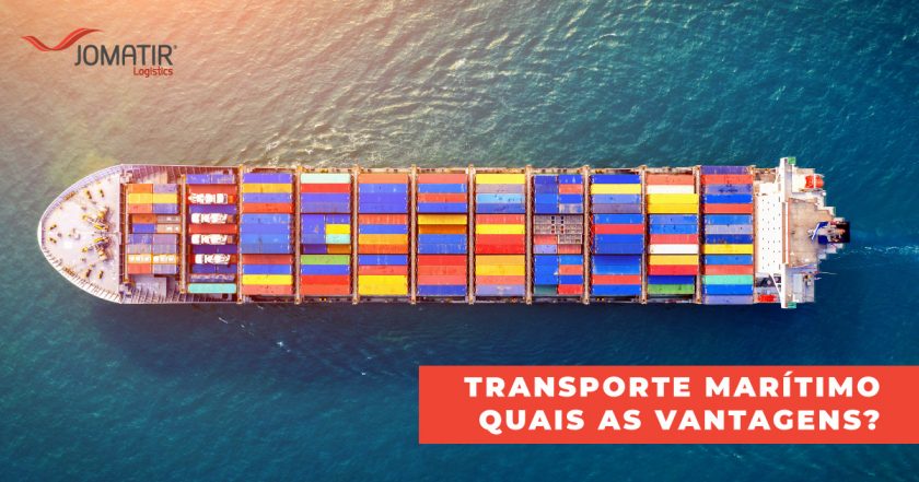 Transporte Marítimo? Quais as Vantagens? - JOMATIR Logistics